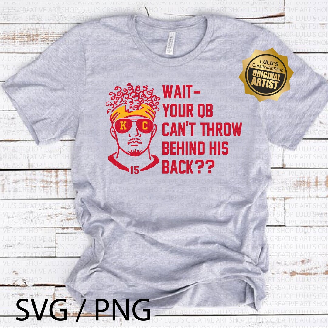 Mahomes Behind the Back Svg-png-kc QB Svg-kc Football Svg-mahomes Pass ...