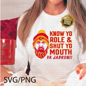 Jabroni Svg-png-know Yo Role Svg-png-know Your Role-shut Yo Mouth-kelce ...