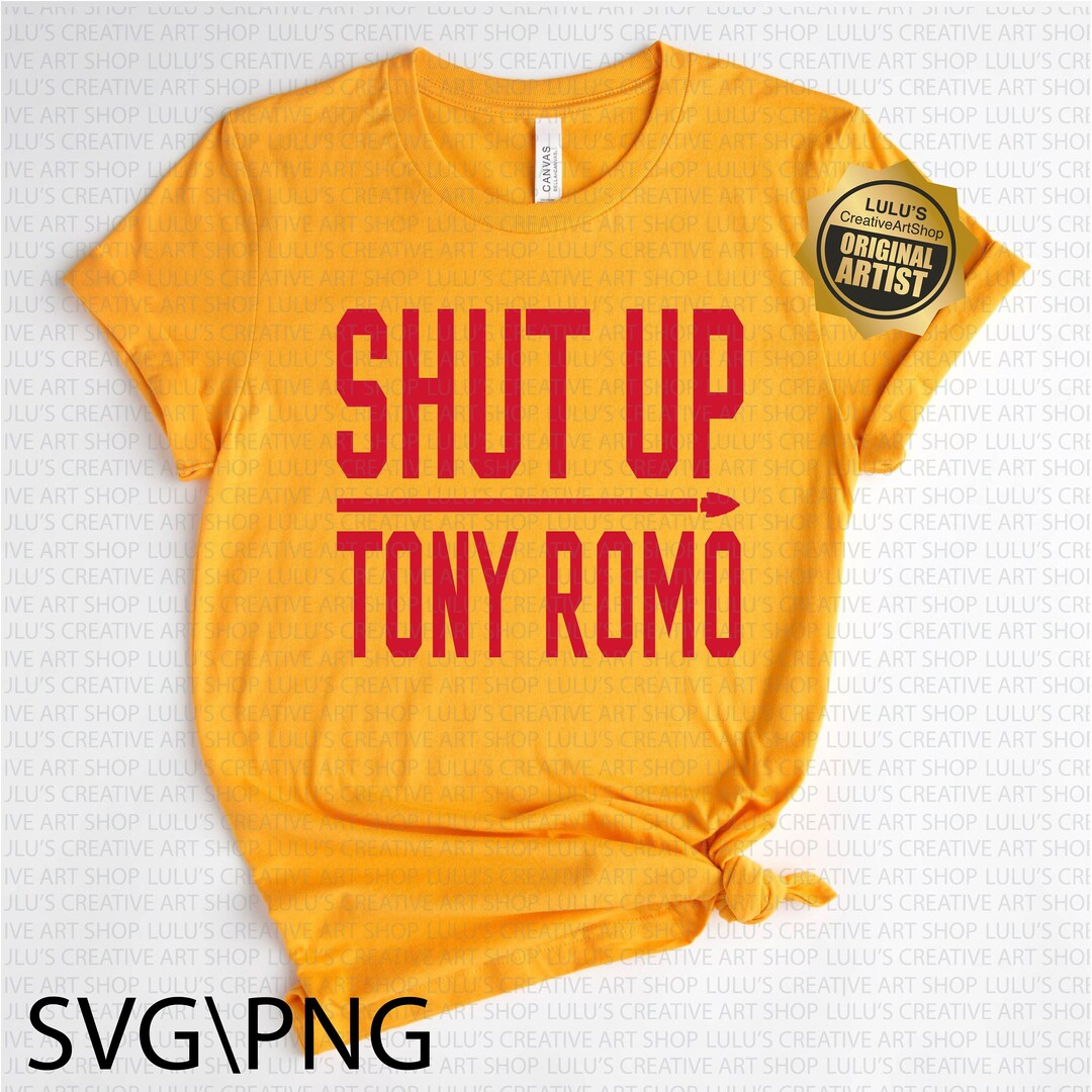 Shut up Tony Romo Svg-png-kc Football Png-kc Playoffs Svg-kc Champs Svg ...