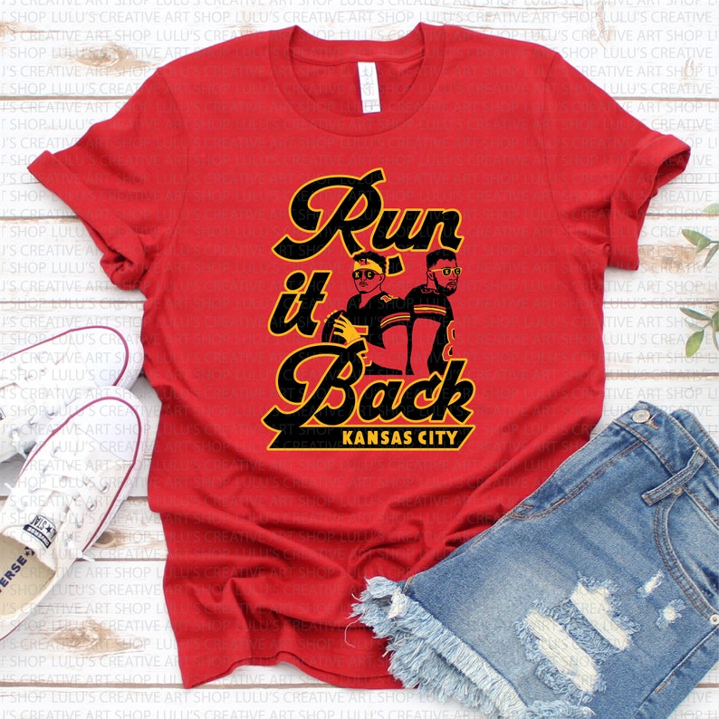Run It Back Svg-mahomes Svg-kelce Svg-png-chiefs Shirt-kc Football-red ...