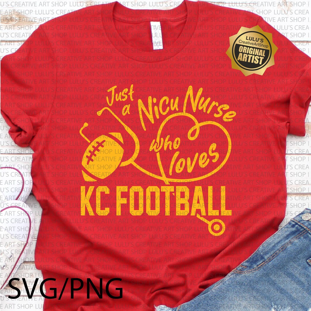 NICU Nurse KC Football Svg-png-nurse Loves Kc Football Svg-png-red ...