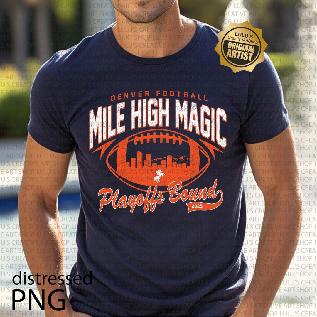 Mile High Magic Png-denver Football Png-denver Playoffs Png-denver ...