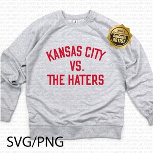 KC Vs the Haters Svg-png-kc Vs Everybody Svg-kc Vs Everyone-kc Vegas ...