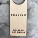 Praying Door Knob Hanger Sign Religious Prayer Love Praise - Etsy