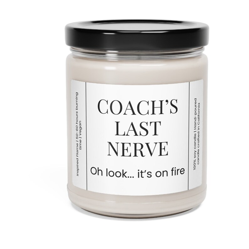 Coach's Last Nerve. Oh Look... It's on Fire Candle, Cheer Coach Gift ...