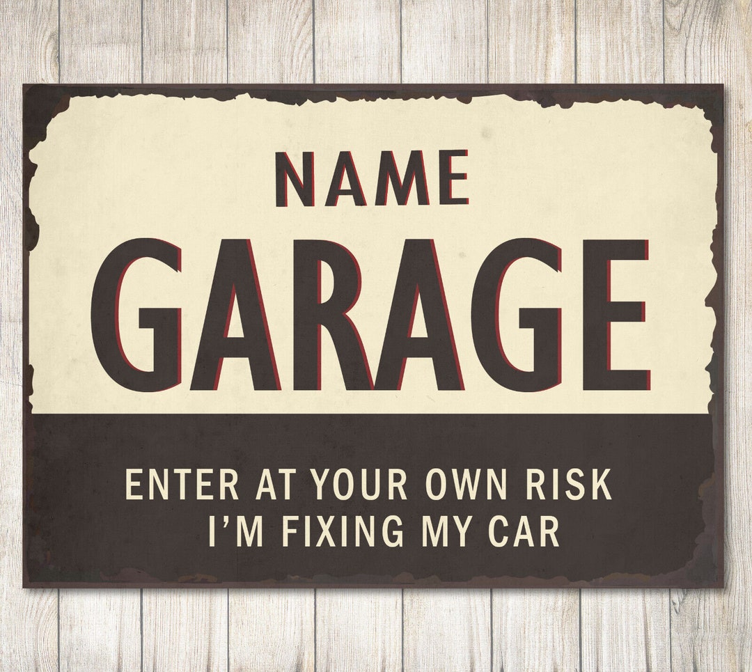 PERSONALISED Funny Garage Sign Workshop Man Cave Custom Gift Car ...