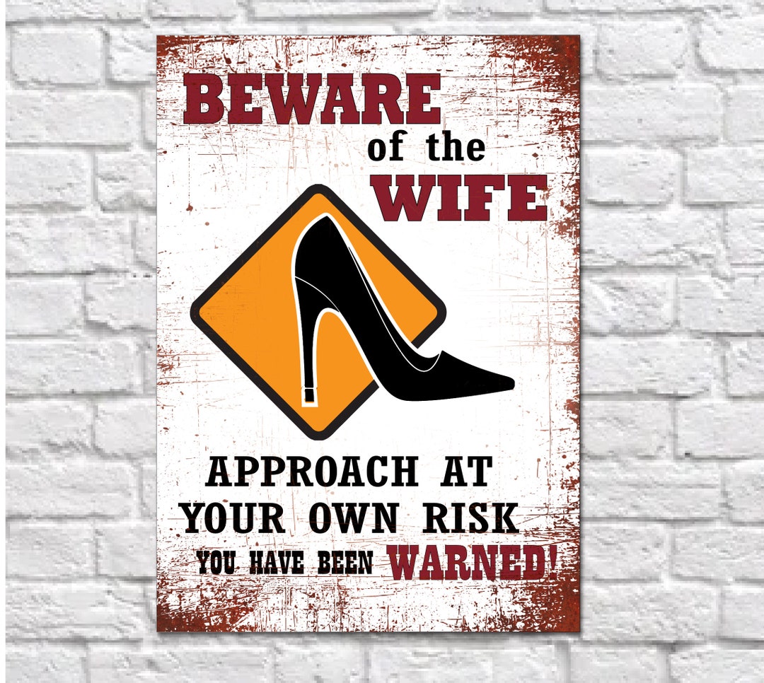BEWARE of the WIFE Retro Metal Sign Man Cave Bar Pub Plaque Party ...