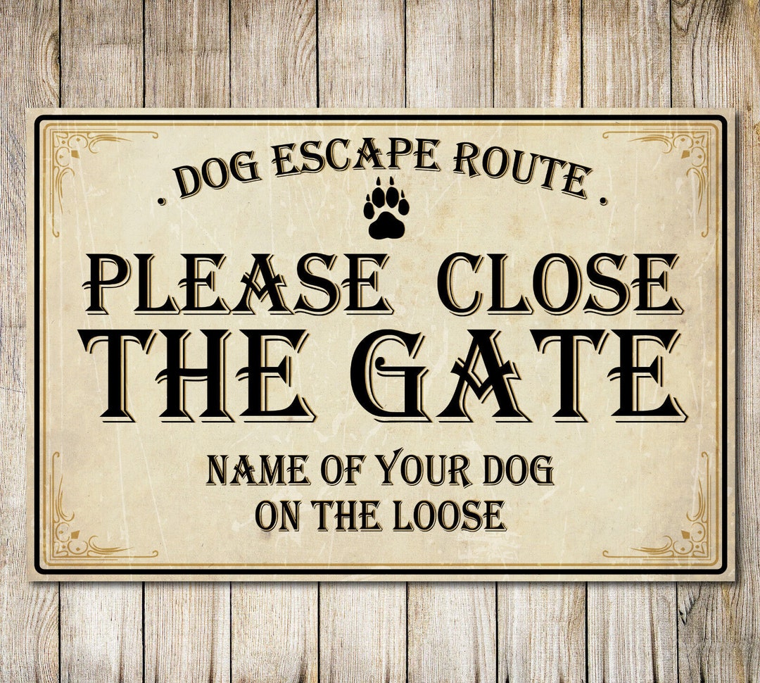 PERSONALISED Please Close the Gate Sign Dog Warning Metal Wall Door ...