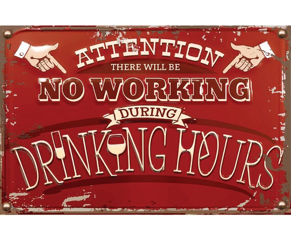 NO WORK DURING Drinking Hours Retro Funny Metal Sign Man Cave | Etsy