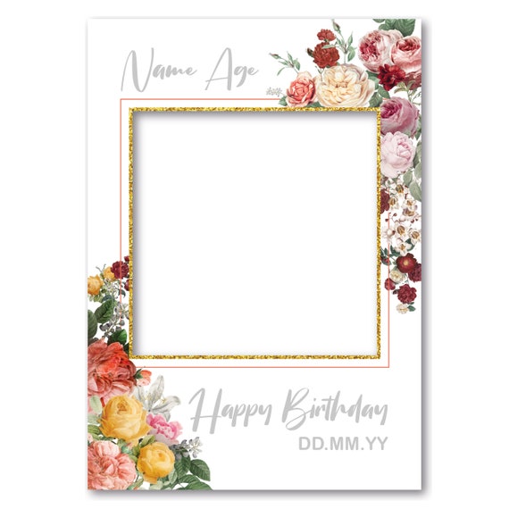 PERSONALISED SELFIE FRAME 0015 Name Age and Date Flowers | Etsy UK