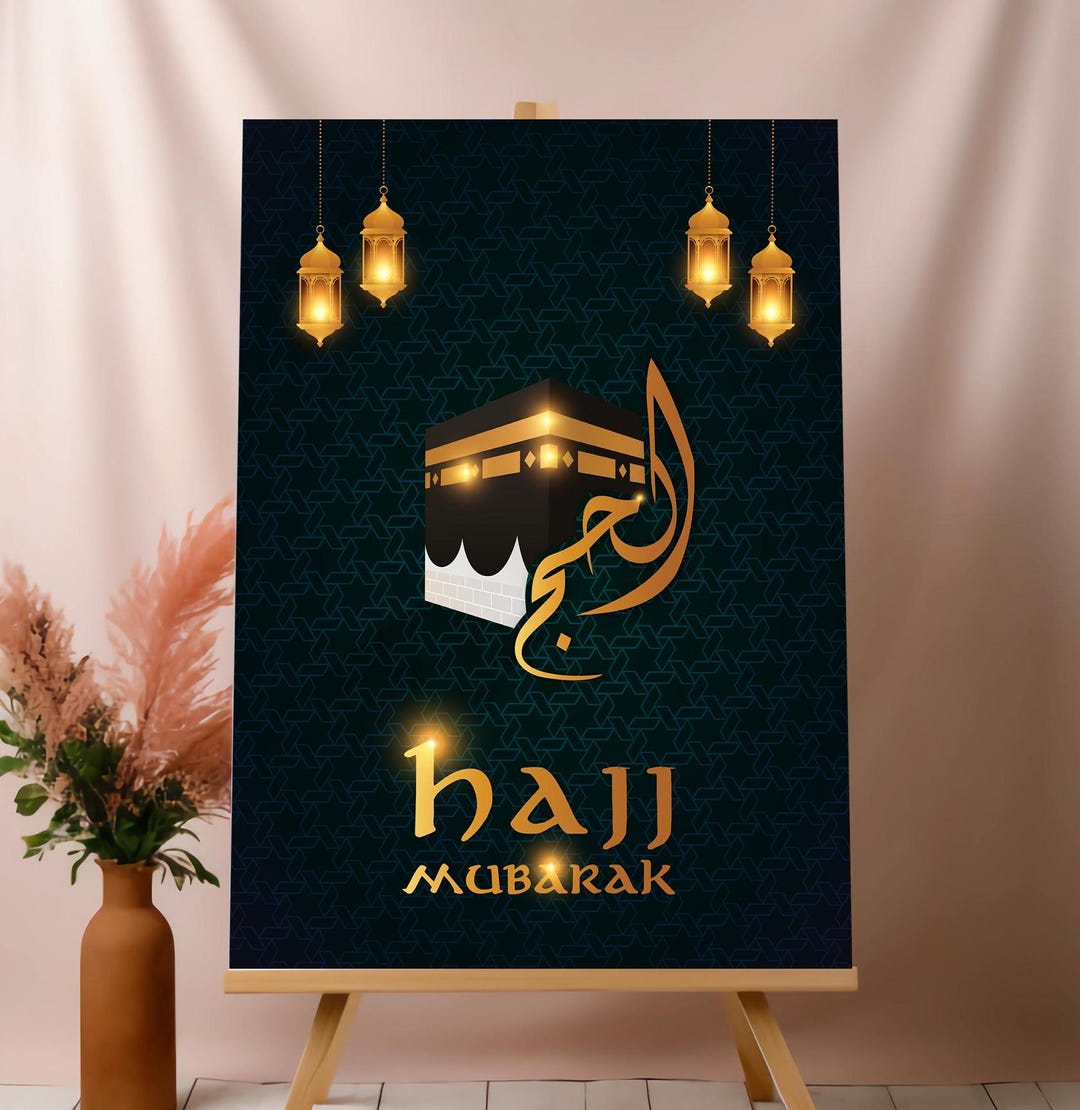 Hajj Mubarak Welcome Sign A1, A2, A3 or A4 Hajj Mubarak Signs Islamic ...