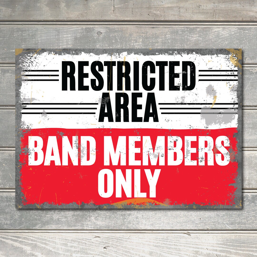 Delafield Restricted Area Band Only Sign Wall Indoor/outdoor Decor ...