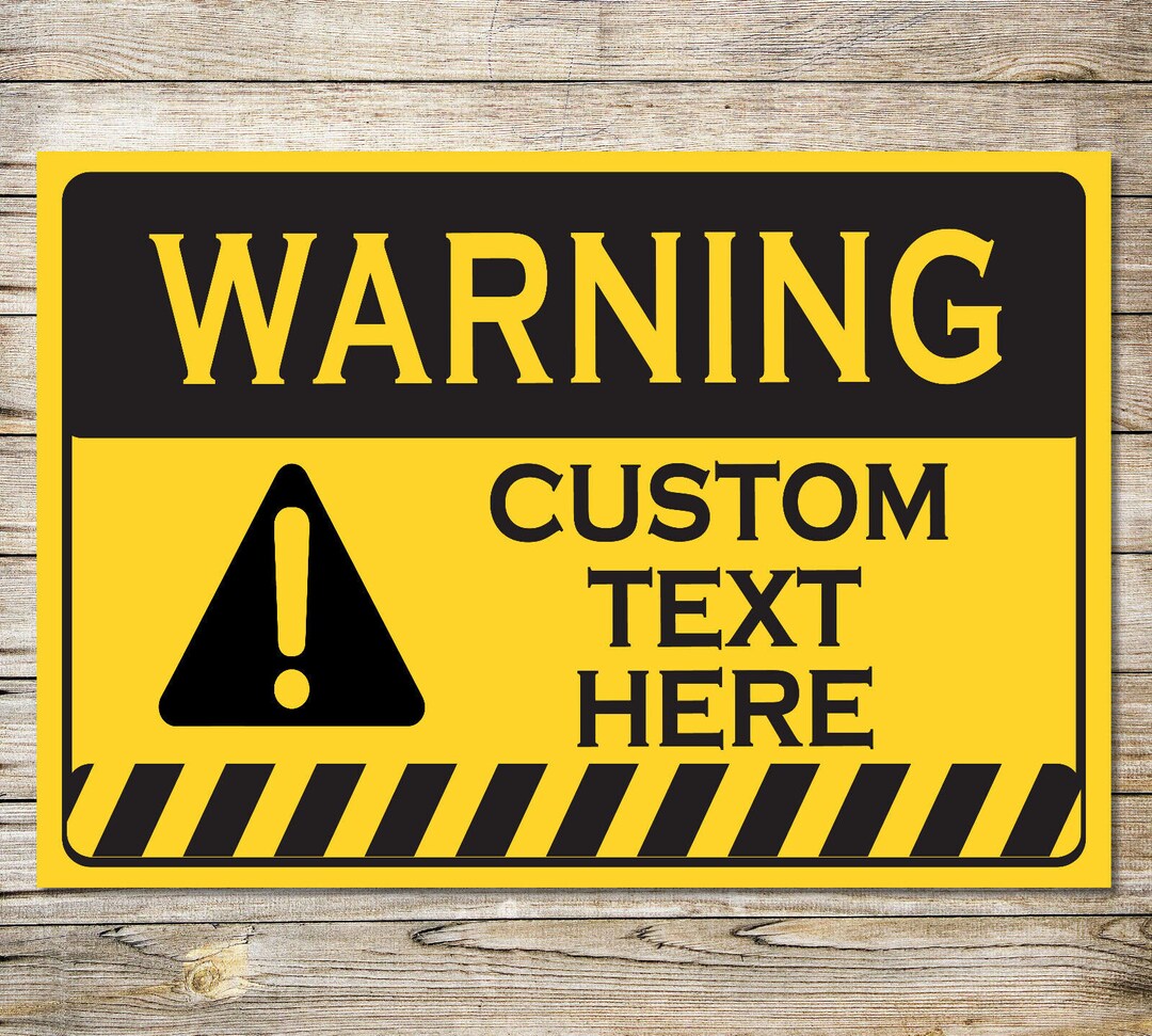 PERSONALISED WARNING Sign Your Custom Text Aluminium Printed Metal ...