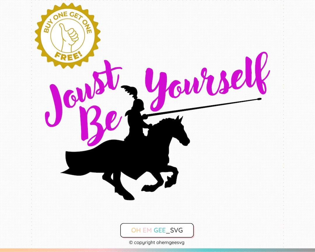 Joust Be Yourself Saved in Svg and Png Files, Motivational Quote ...