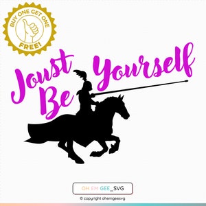 Joust Be Yourself Saved in Svg and Png Files, Motivational Quote ...