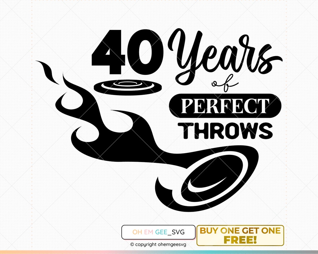 40th Birthday Svg, 40 Years Old Clipart, Disc Golf Png, Frisbee Dxf ...