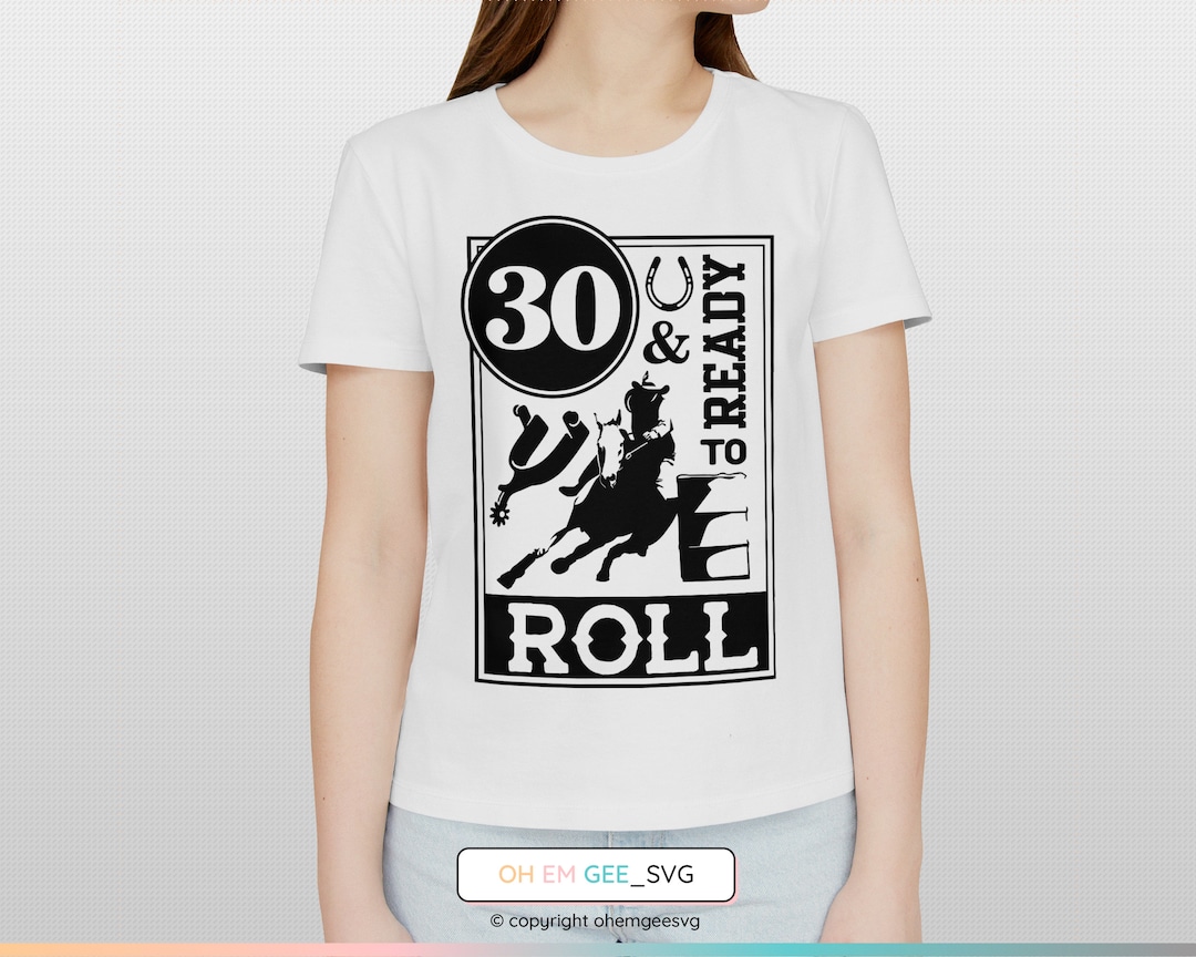 30th Birthday Svg, Rodeo Barrel Racer Clipart, Rodeo Png, Shirt Design ...