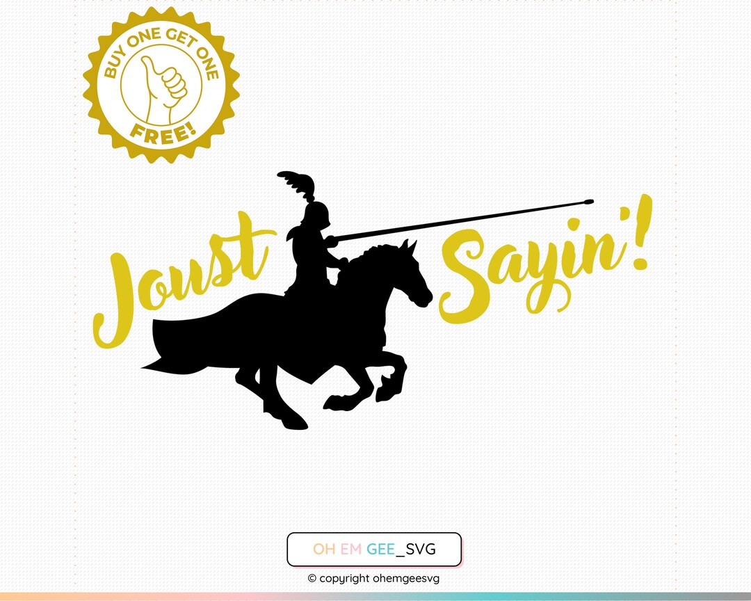 Joust Sayin' SVG: Funny Jousting Quote Clipart (digital Files) - Etsy