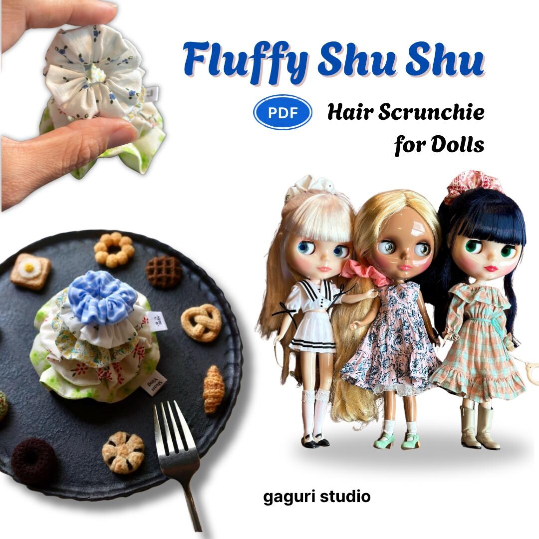 DIY Doll Hair Scrunchie Pattern – Fluffy Shushu | 5 Sizes Sewing ...