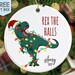 Personalized Rex the Halls Christmas Ornament, Tyrannosaurus T-rex ...