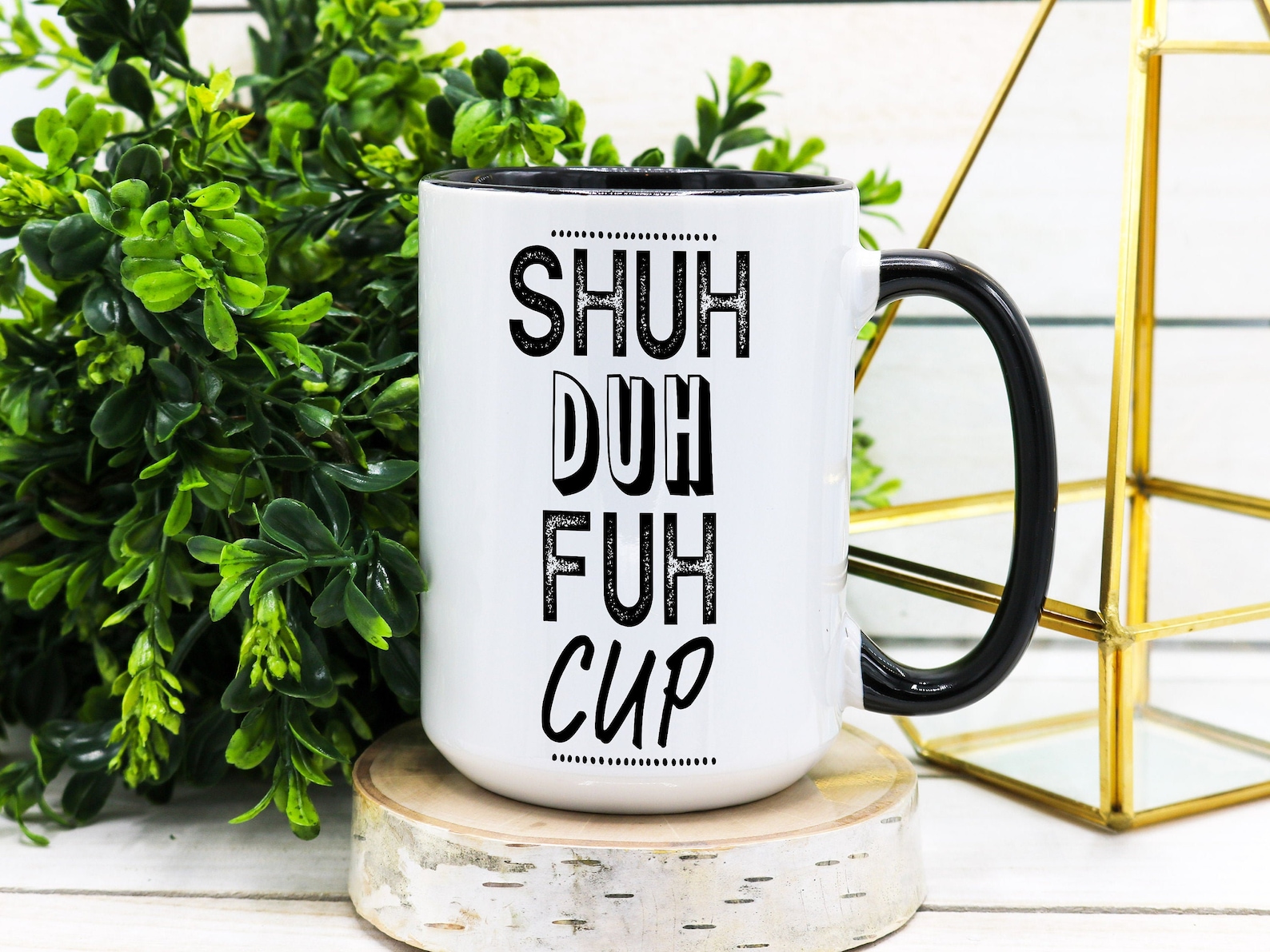 Funny Coffee Mug Shut Up Mug Funny Mug Funny Gift Shut Up | Etsy