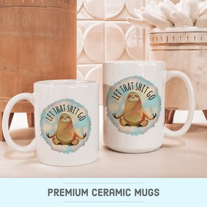 Funny Let That Shit Go Sloth Coffee Mug, Sloth Coffee Mug, Yoga Coffee ...