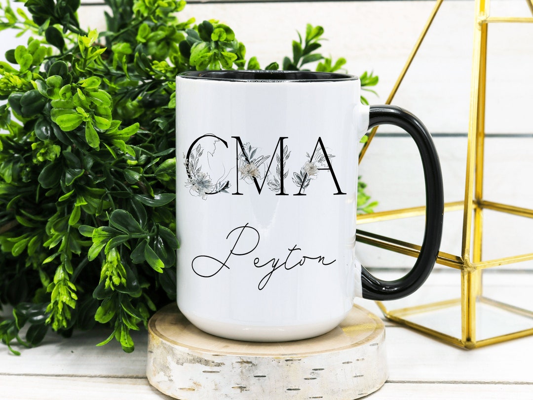 PERSONALIZED Certified Medical Assistant Mug, CMA Gifts, Gifts for Cma ...