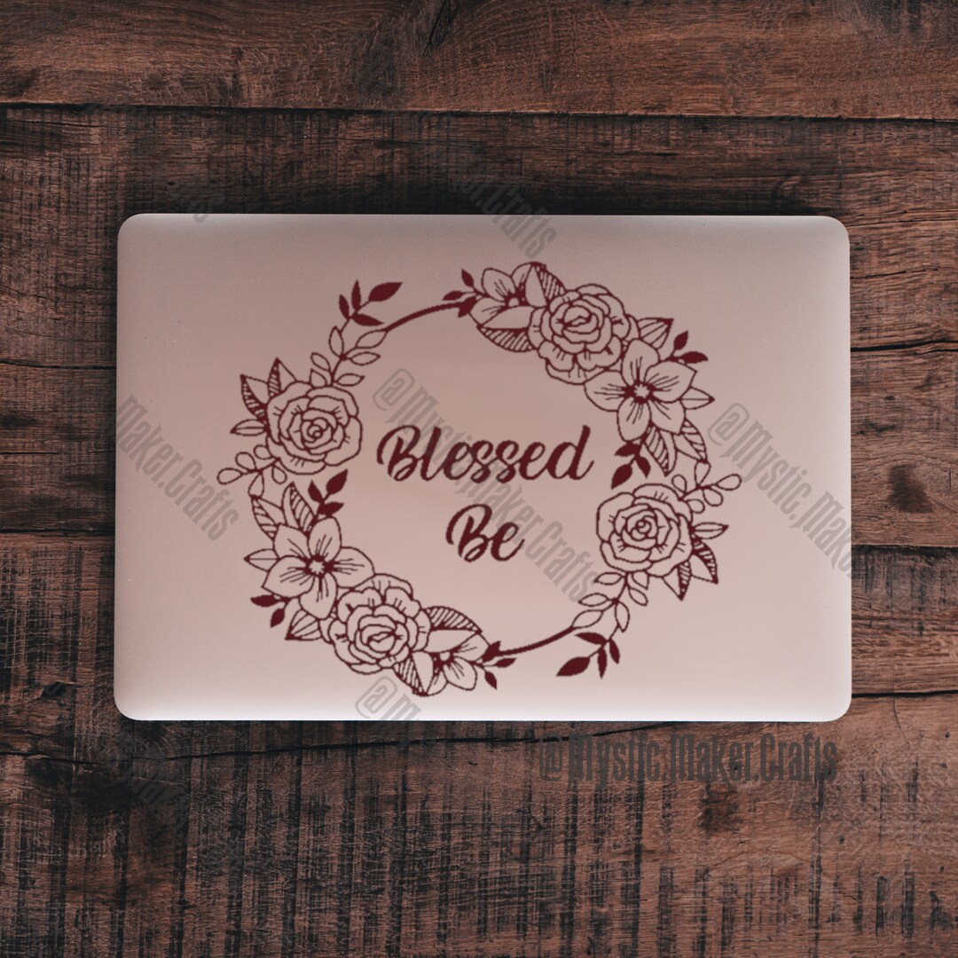Blessed Be Vinyl Decal- Permanent Vinyl Decal- Wicca Car Decor- Floral ...