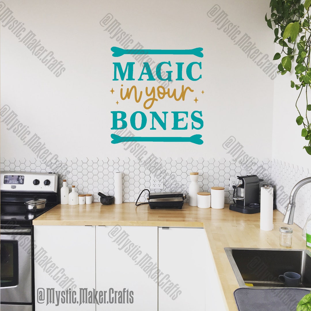 Magic in Your Bones- Witch Home Decor- Removable Vinyl Wall Decal - Etsy