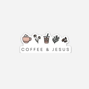 Coffee and Jesus Sticker - Etsy