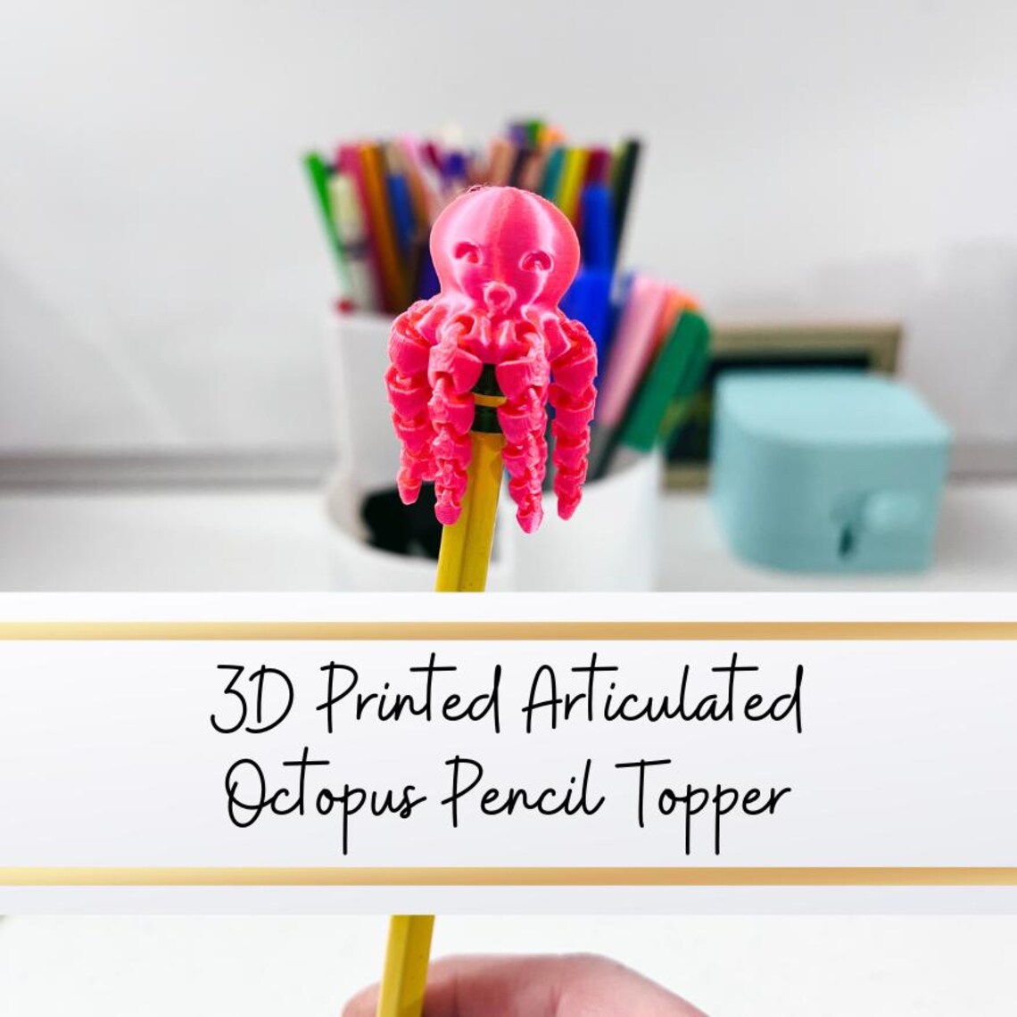 3D Printed Articulated Octopus Pencil Topper | Fidget Toy | Teacher ...