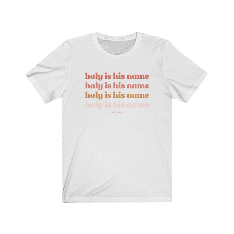 Holy is His Name - Christian T Shirt, Catholic Tshirt, Catholic Apparel ...
