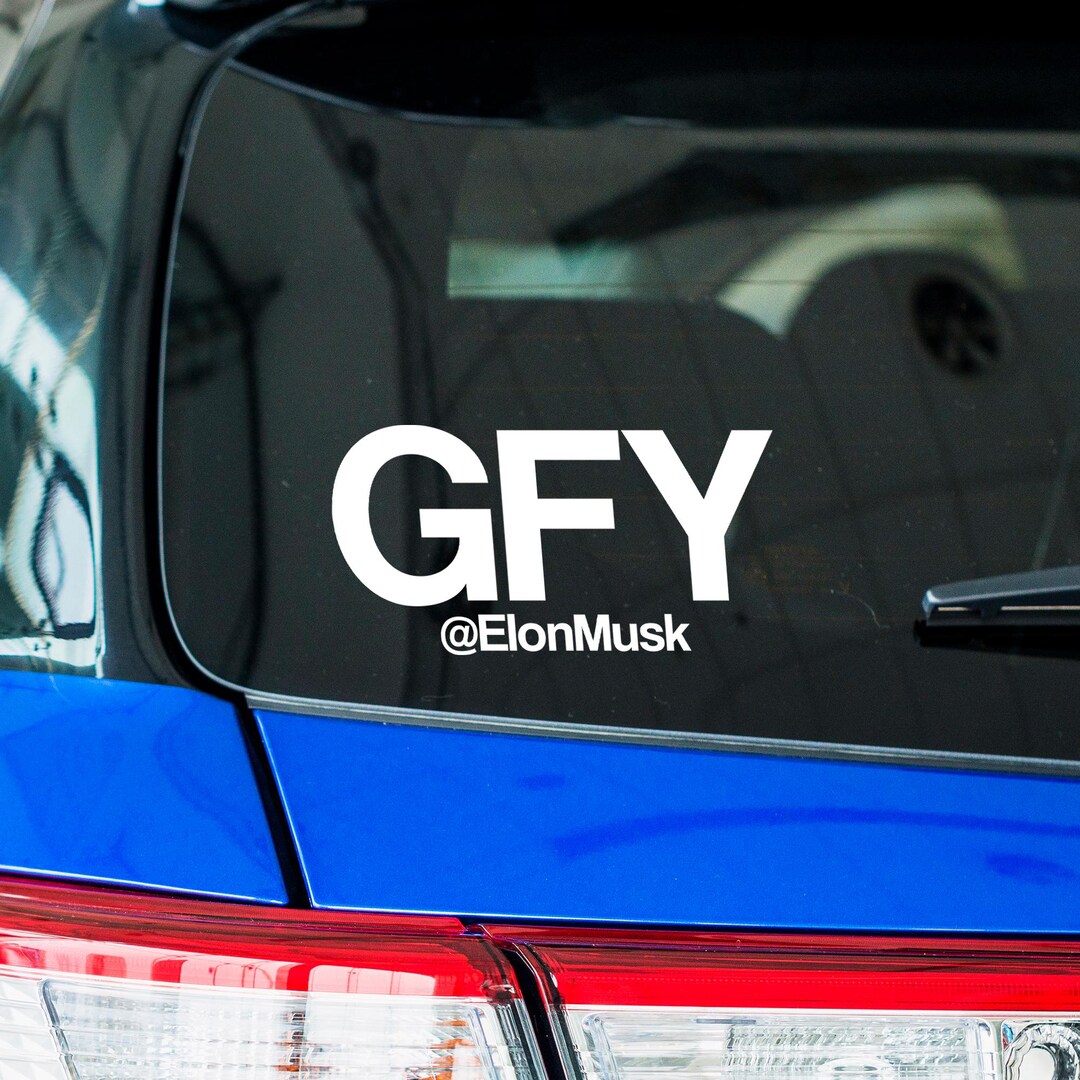 Elon Musk GFY Vinyl Sticker, MAGA, Trump 2024, Make America Great Again ...