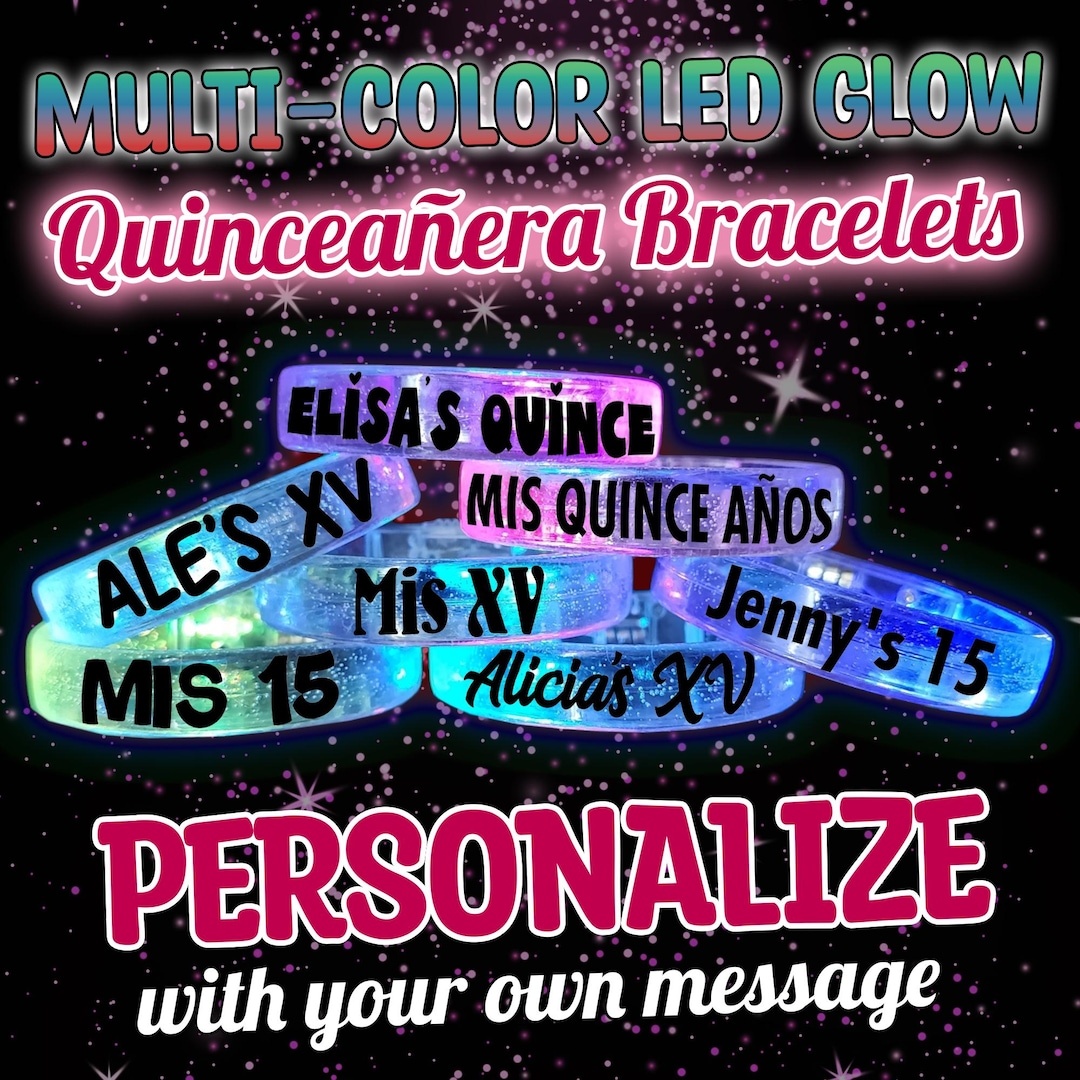 Personalized Quinceanera Light up Bracelets, Multi Color Party Bracelet for Quince Parties ...