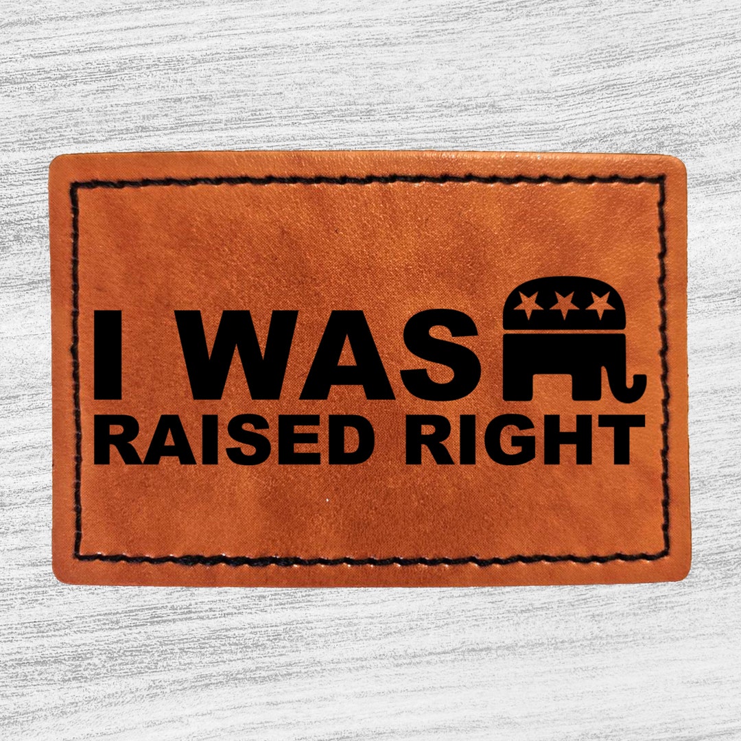 Trump Vance 2024 I Was Raised Right Iron on Leather Patch, Make America ...