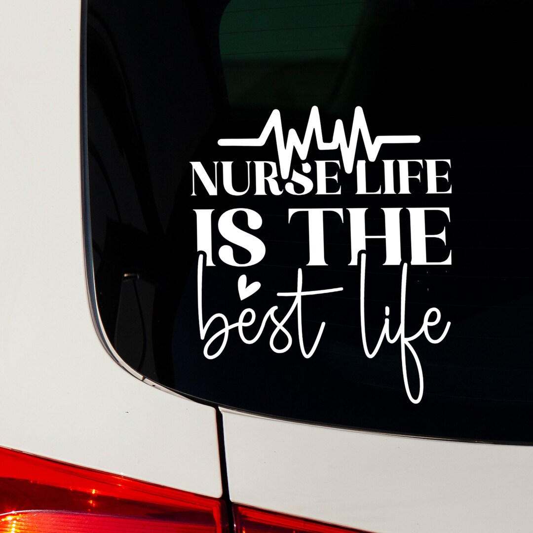 Nurse Life Best Life Sticker, Nursing Vinyl Stickers, Laptop Stickers ...