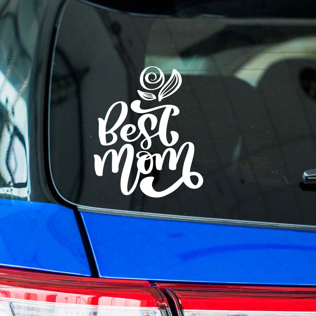 Best Mom Mother's Day Vinyl Sticker, Decal for Scrapbooks, Gifts, Water ...