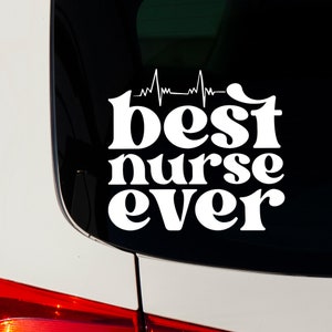 Best Nurse Ever Sticker, Nursing Vinyl Stickers, Laptop Stickers, Car ...