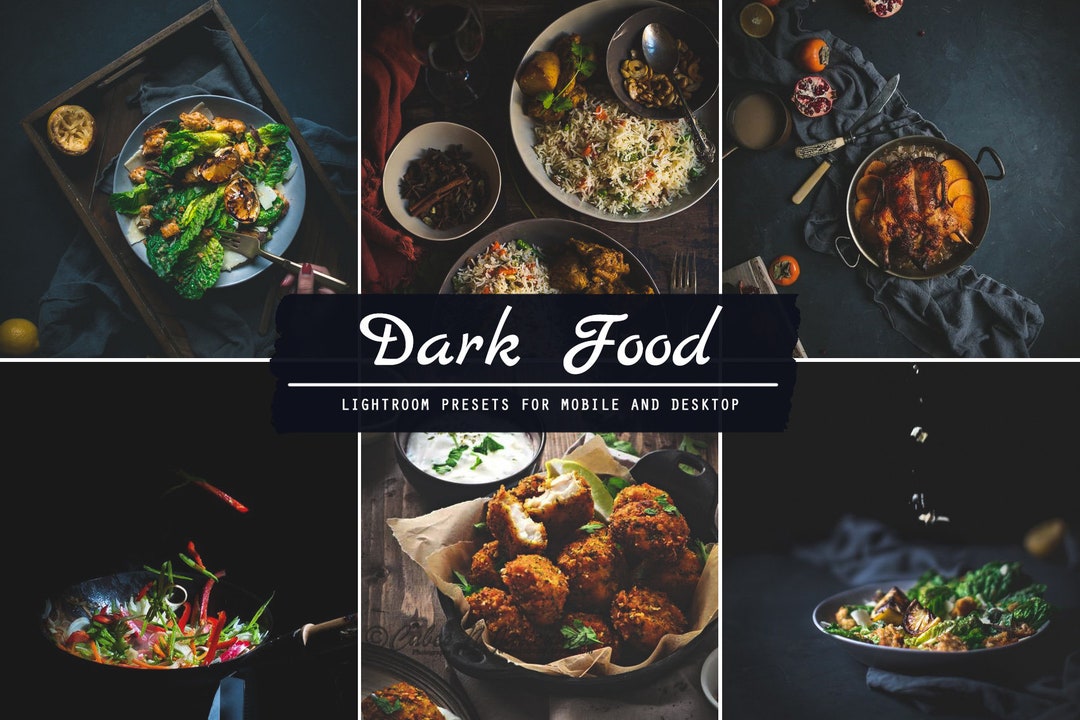 6 Mobile & Desktop Dark Food Lightroom Presets | Instagram Presets for ...