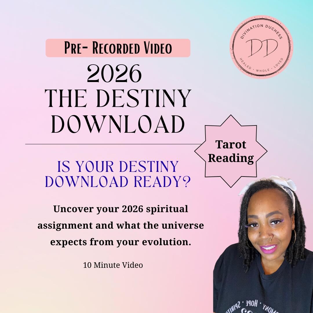 2026 THE DESTINY DOWNLOAD – 10 Minute Tarot & Intuitive Video Reading ...