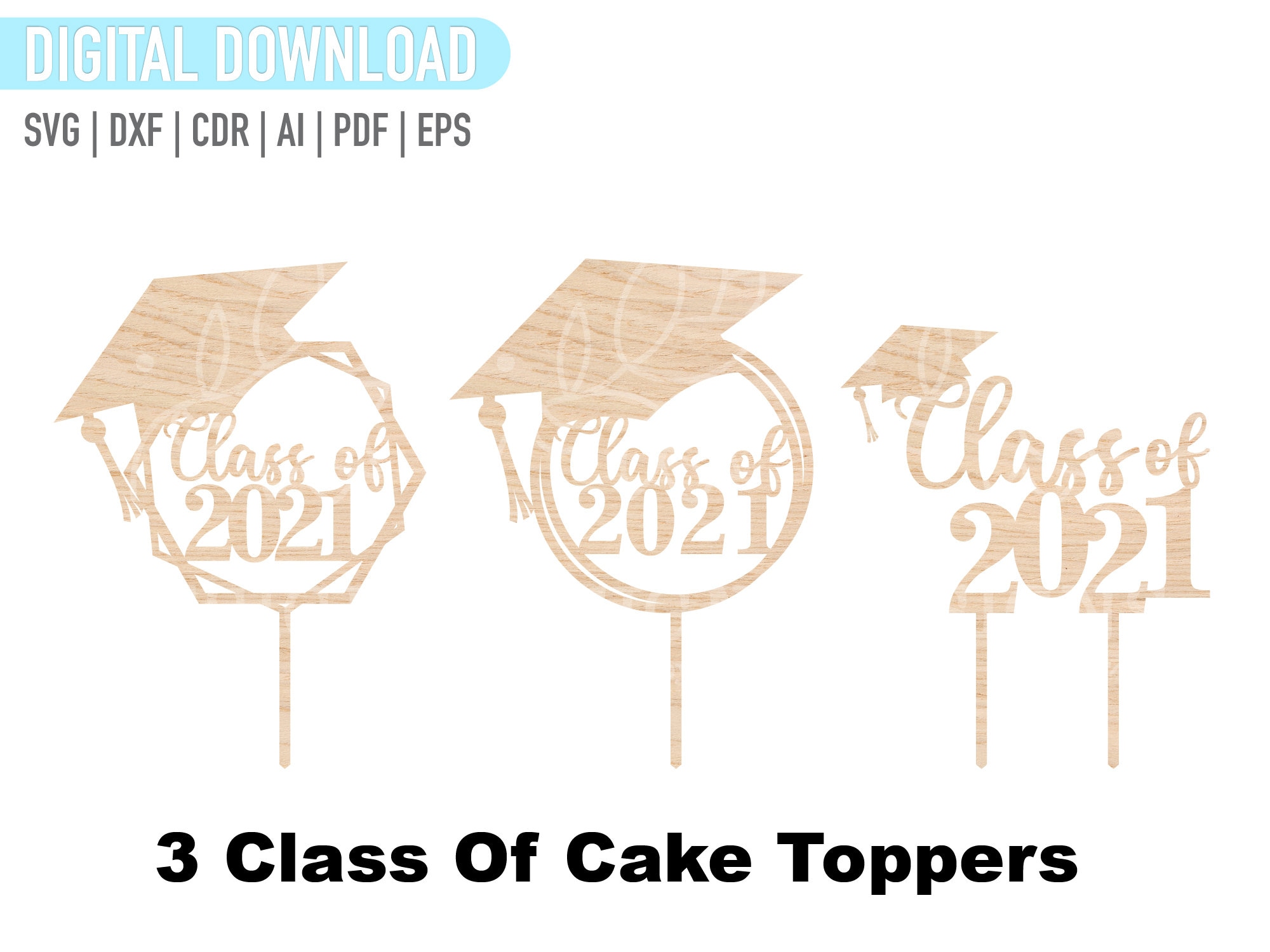 Class of 2021 Cake Topper Laser Cut Files Laser Templates - Etsy