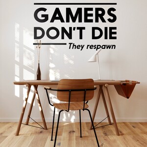 Video Game Wall Vinyl Sticker Gamers Don't Die They Respawn Quote Large ...