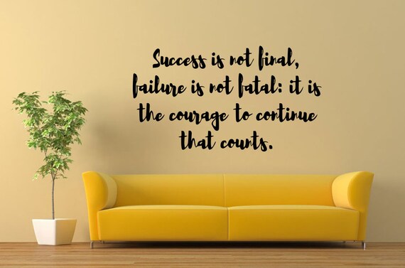 Success Is Not Final Failure Is Not Fatal Quote Phrase Wall | Etsy