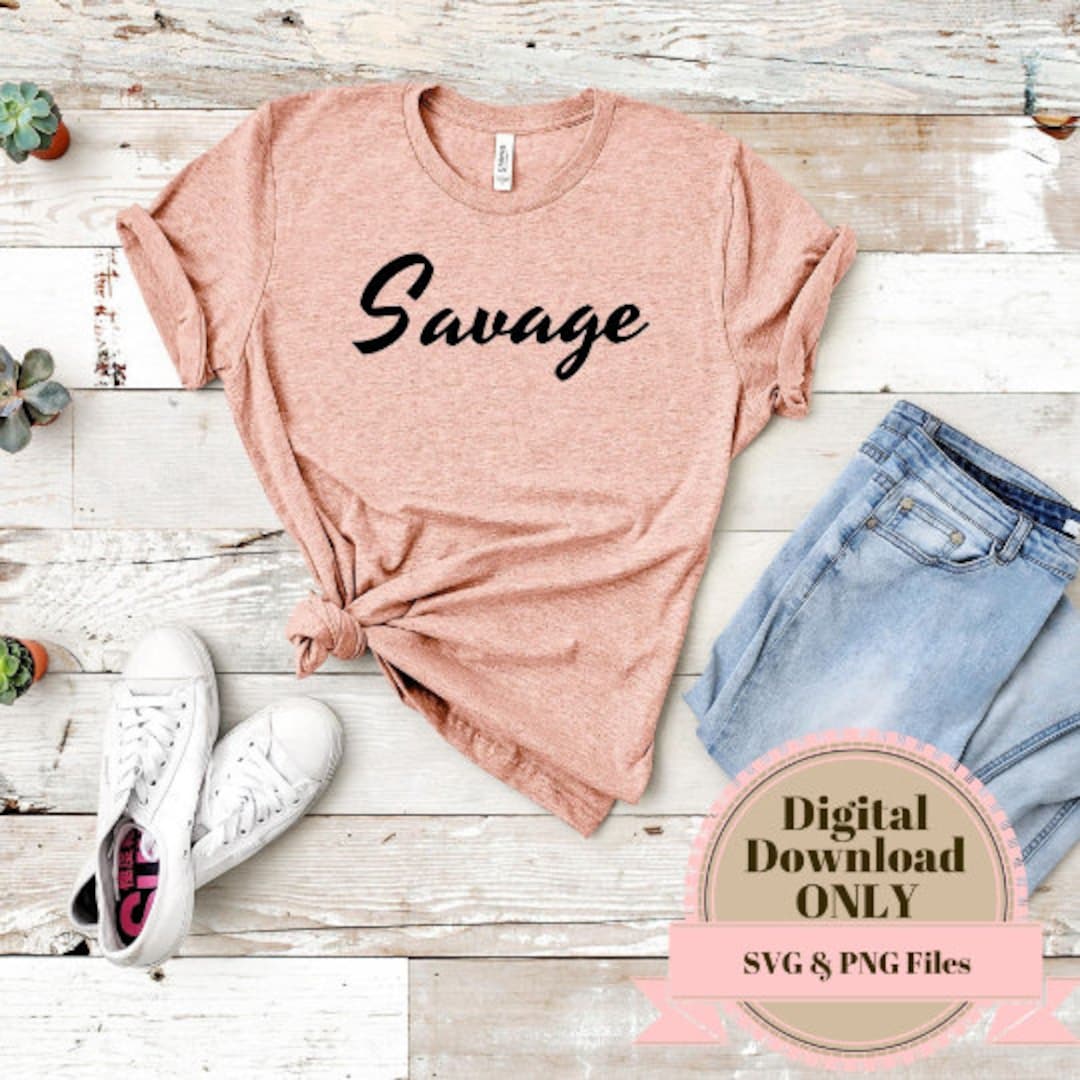 Savage Svg File, Cricut Svg File, Savage Cut File, Tshirt Svg - Etsy