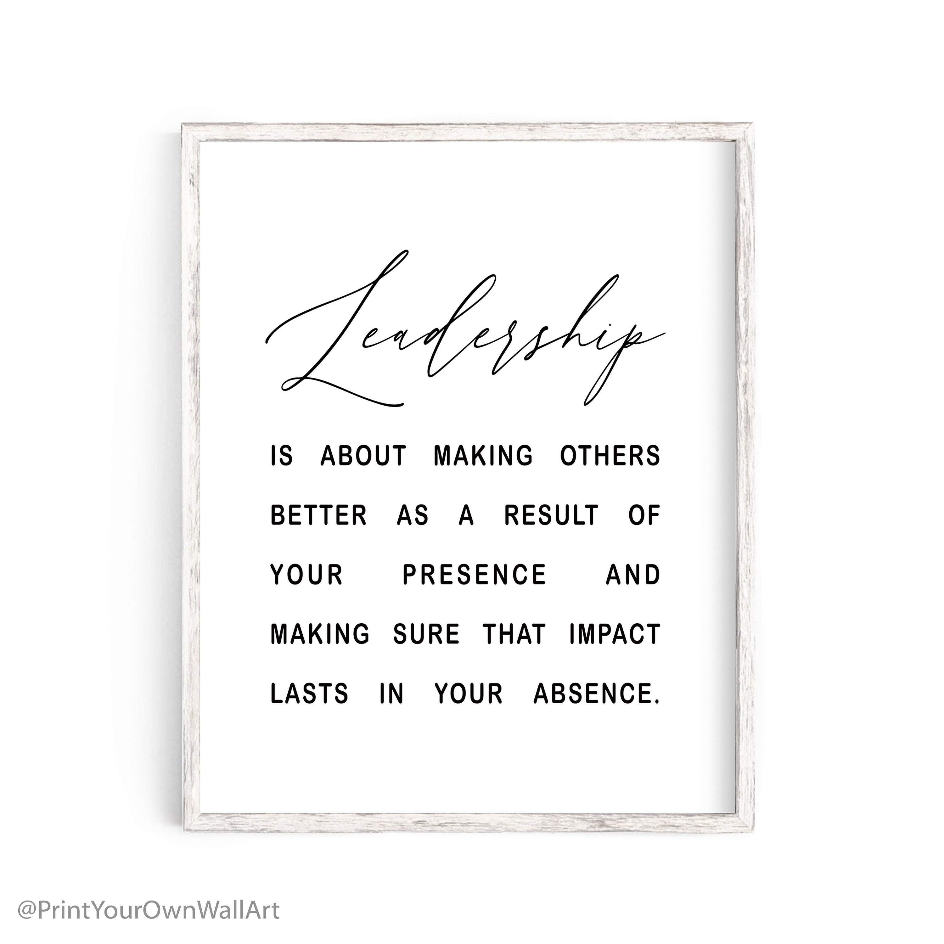 Leadership Quote, Office Wall Art, Dorm Decor, Inspirational ...