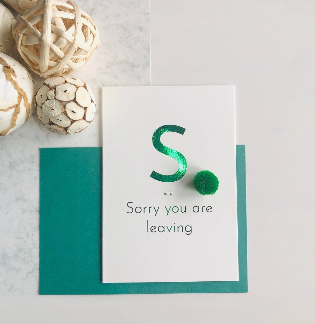 S is for Sorry You Are Leaving Card - Etsy