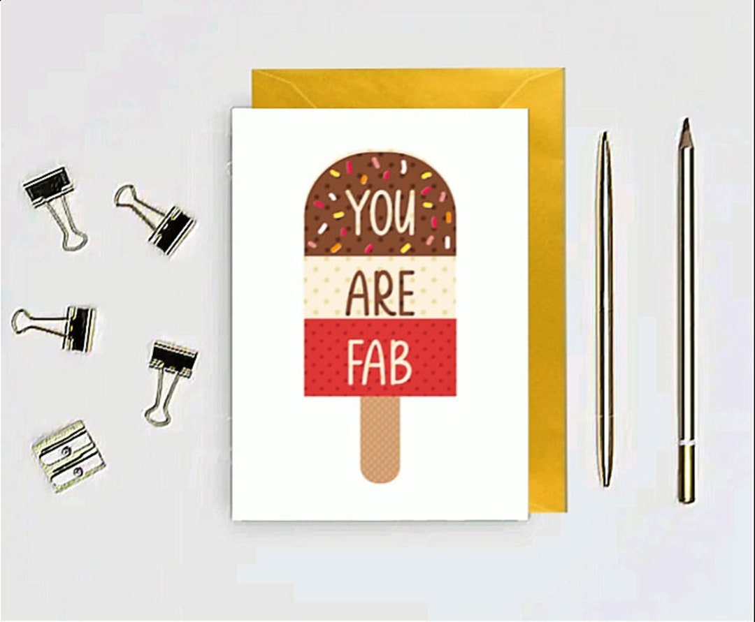 You Are Fab Ice Lolly Greetings Card With Metallic Gold Envelope FREE ...