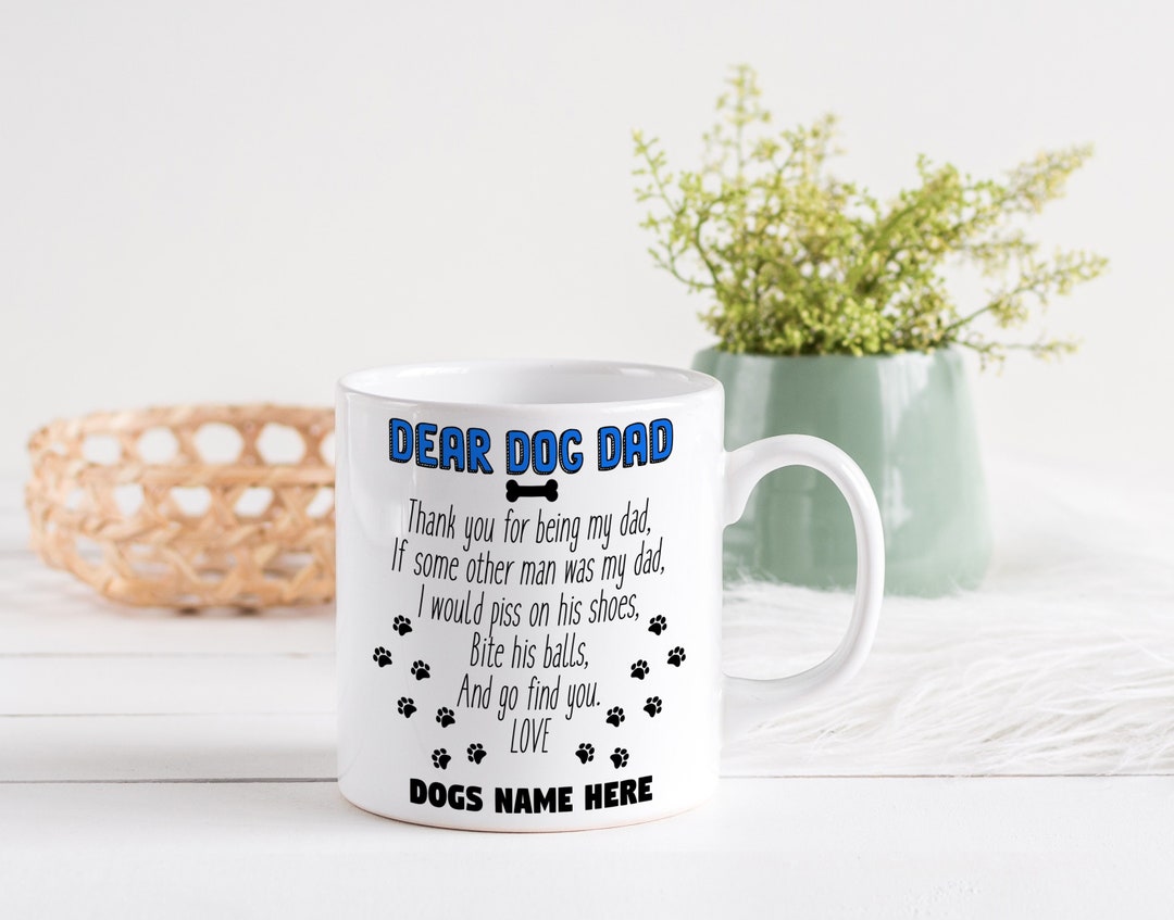 Personalised Dog Dad Mug, Custom Mug for Dog Dads, Father's Day Gift ...