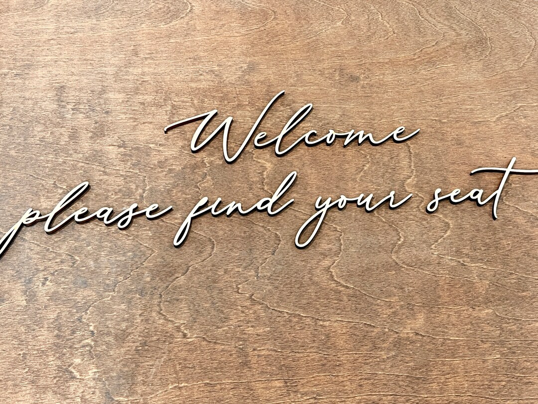 Welcome Please Find Your Seat Lettering Cutouts ONLY, Wedding Seating ...