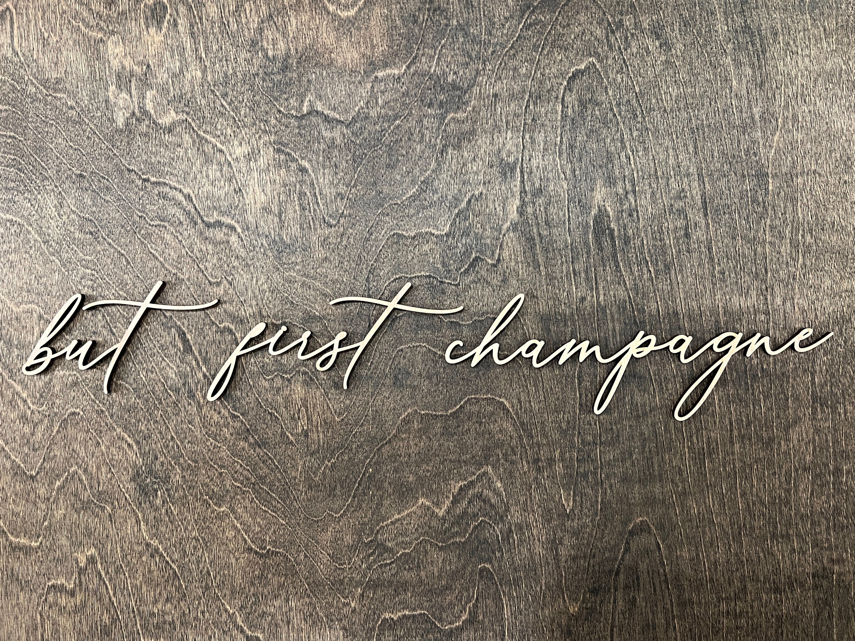 But First Champagne Lettering Kit ONLY, Rustic Wedding Decor, Wine ...